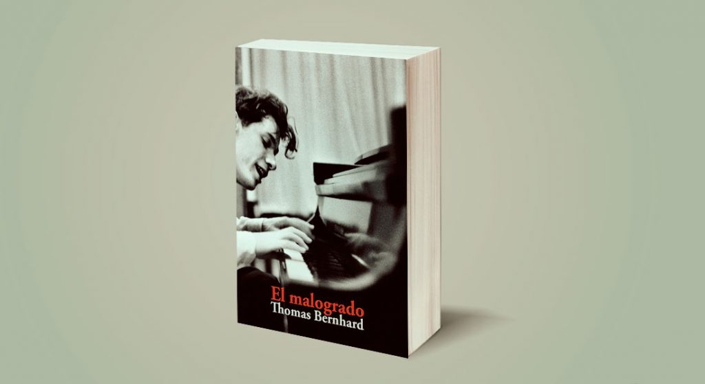 El Malogrado, de Thomas Bernhard. Reseña literaria